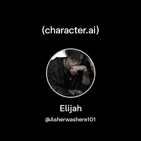 Chat with Elijah | character.ai | AI Chat, Reimagined–Your Words. Your World.