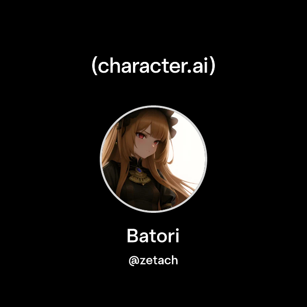 Chat with Batori | character.ai | AI Chat, Reimagined–Your Words. Your ...