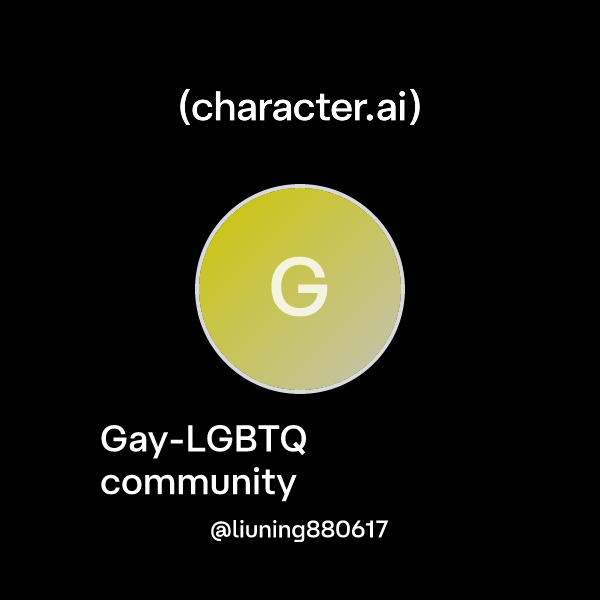 Chat with Gay-LGBTQ community | character.ai | Personalized AI for ...
