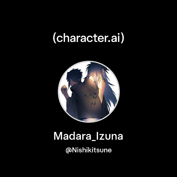 Chat with Madara_Izuna | character.ai | Personalized AI for every moment of your day