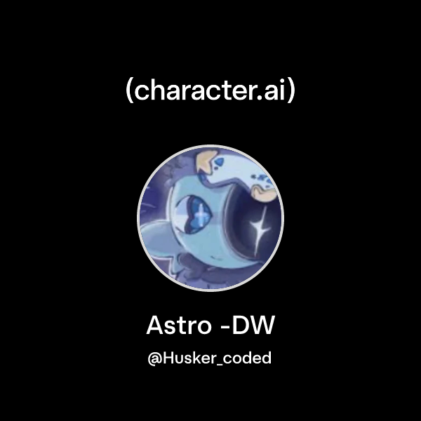 Chat with Astro -DW | character.ai | AI Chat, Reimagined–Your Words ...