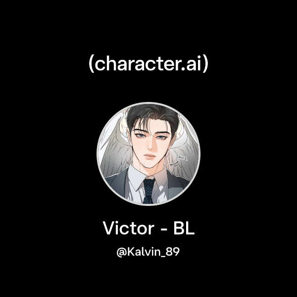 Chat with Victor - BL | character.ai | AI Chat, Reimagined–Your Words. Your World.