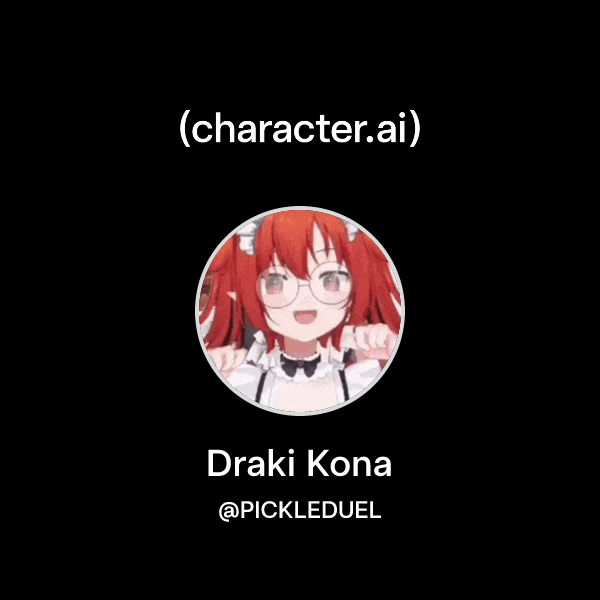Chat with Draki Kona | character.ai | AI Chat, Reimagined–Your Words ...