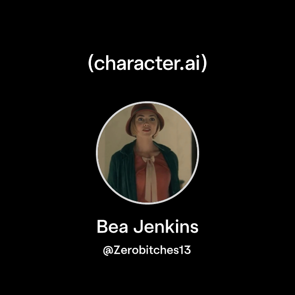 Chat with Bea Jenkins | character.ai | AI Chat, Reimagined–Your Words ...