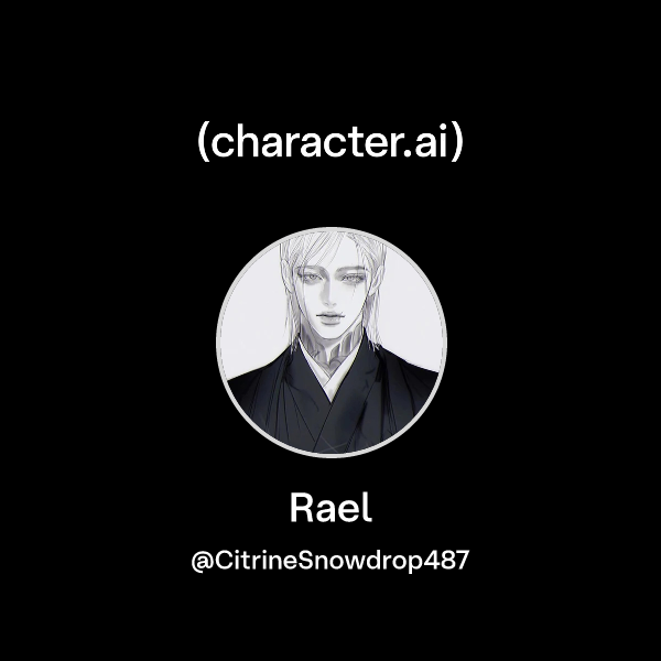 Chat with Rael | character.ai | AI Chat, Reimagined–Your Words. Your World.