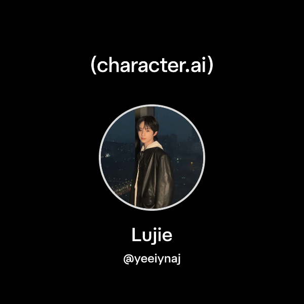 Chat with Lujie | character.ai | AI Chat, Reimagined–Your Words. Your ...
