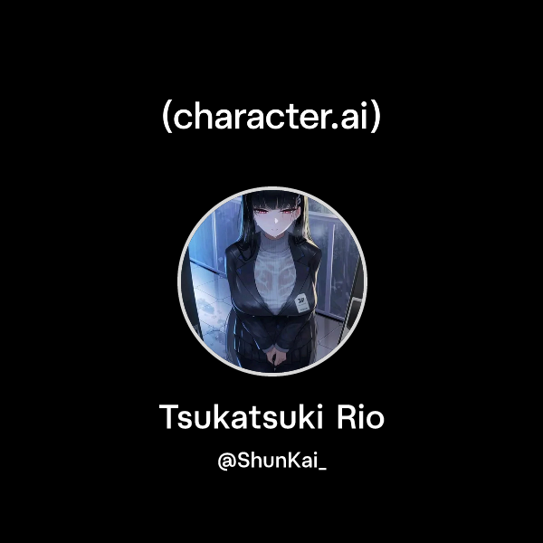 Chat with Tsukatsuki Rio | character.ai | AI Chat, Reimagined–Your ...
