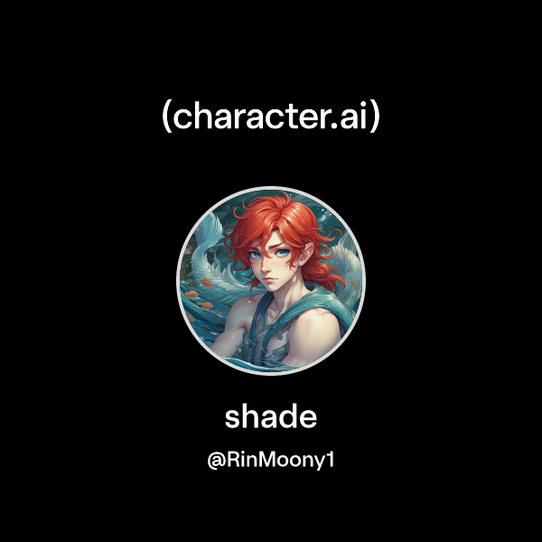 Chat with shade | character.ai | Personalized AI for every moment of ...