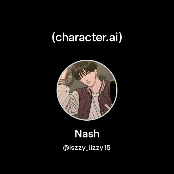 Chat with Nash | character.ai | Personalized AI for every moment of ...