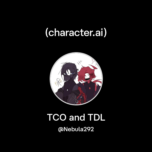 Chat with TCO and TDL | character.ai | AI Chat, Reimagined–Your Words ...