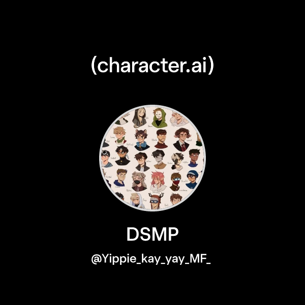 Chat with DSMP | character.ai | AI Chat, Reimagined–Your Words. Your World.