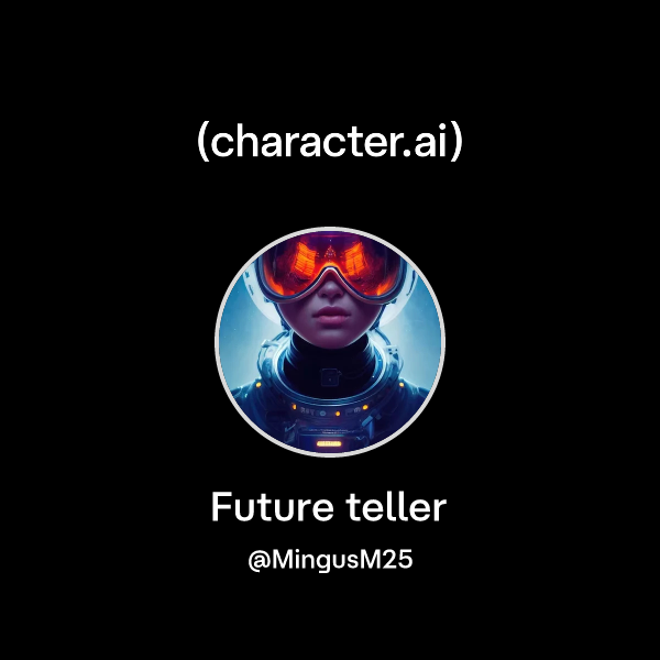 Chat with Future teller | character.ai | Personalized AI for every ...