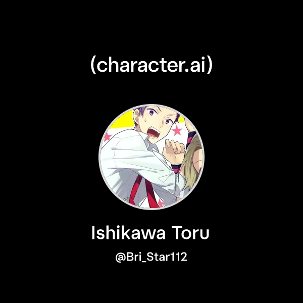Chat with Ishikawa Toru | character.ai | AI Chat, Reimagined–Your Words ...