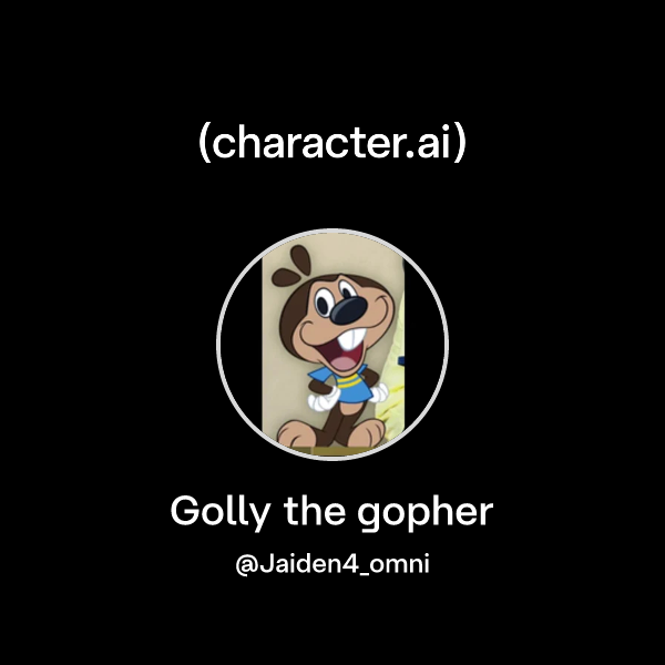 Chat with Golly the gopher | character.ai | AI Chat, Reimagined–Your ...