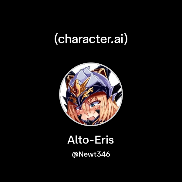 Chat with Alto-Eris | character.ai | AI Chat, Reimagined–Your Words ...
