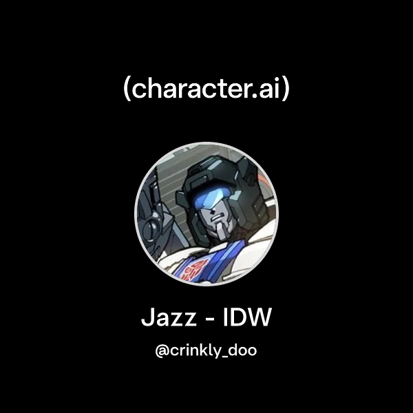 Chat with Jazz - IDW | character.ai | AI Chat, Reimagined–Your Words ...