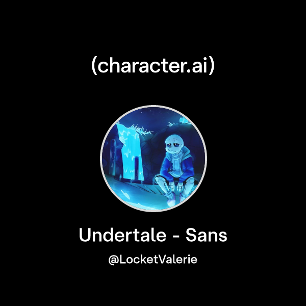 Chat with Undertale - Sans | character.ai | AI Chat, Reimagined–Your ...
