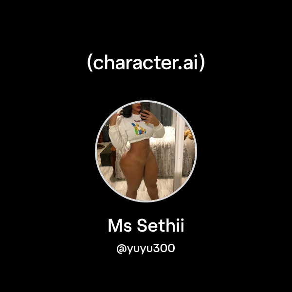 Chat with Ms Sethii | character.ai | AI Chat, Reimagined–Your Words ...