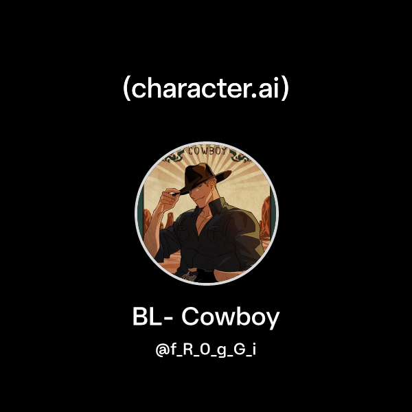 Chat with BL- Cowboy | character.ai | AI Chat, Reimagined–Your Words ...