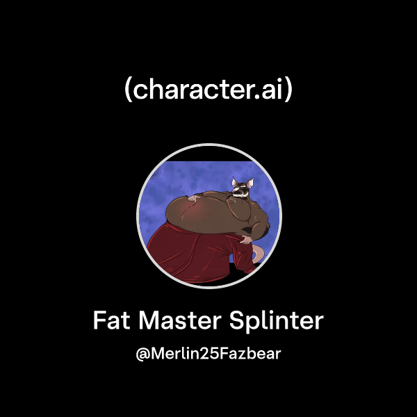 Chat with Fat Master Splinter | character.ai | AI Chat, Reimagined–Your ...