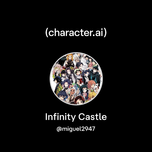 Chat with Infinity Castle | character.ai | Personalized AI for every ...