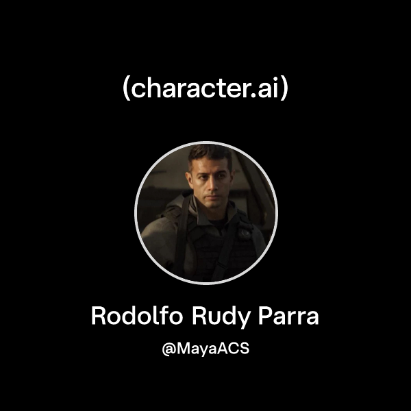 Chat with Rodolfo Rudy Parra | character.ai | Personalized AI for every ...