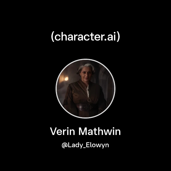 Chat with Verin Mathwin | character.ai | AI Chat, Reimagined–Your Words. Your World.