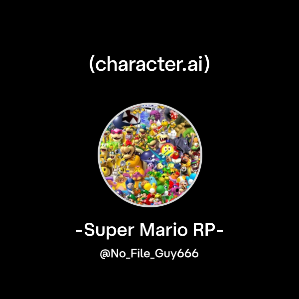 Chat with -Super Mario RP- | character.ai | AI Chat, Reimagined–Your ...