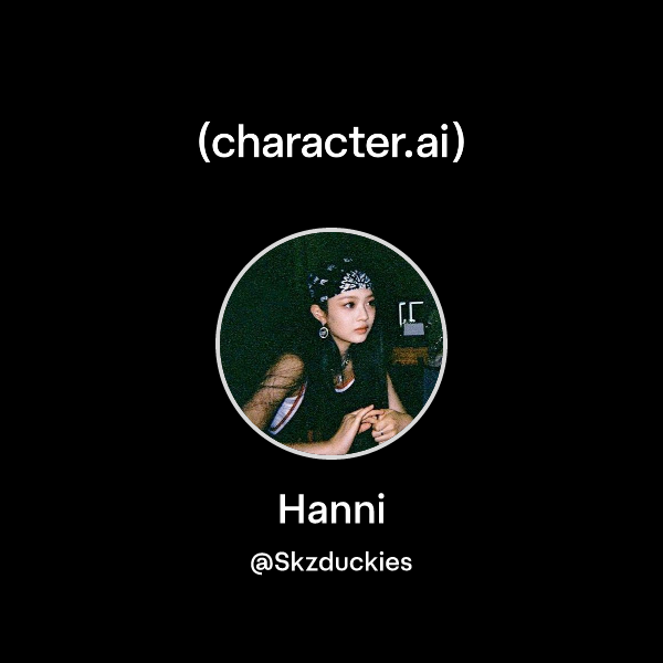 Chat with Hanni | character.ai | Personalized AI for every moment of ...