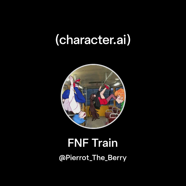 Chat with FNF Train | character.ai | Personalized AI for every moment ...