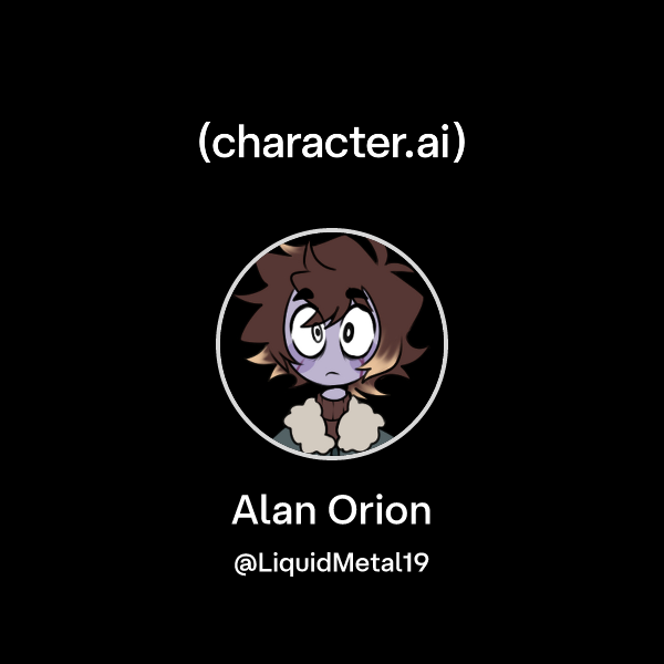 Chat with Alan Orion | character.ai | AI Chat, Reimagined–Your Words ...