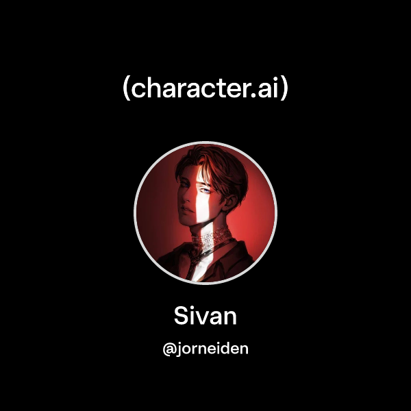 Chat with Sivan | character.ai | Personalized AI for every moment of your day