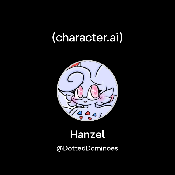 Chat with Hanzel | character.ai | AI Chat, Reimagined–Your Words. Your ...