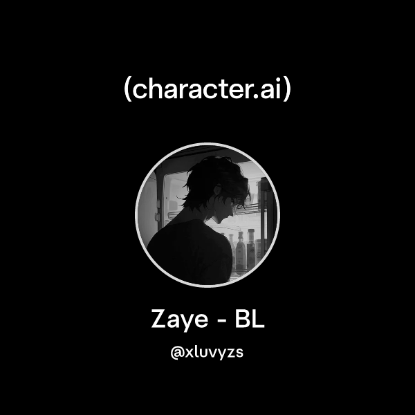 Chat with Zaye - BL | character.ai | Personalized AI for every moment ...