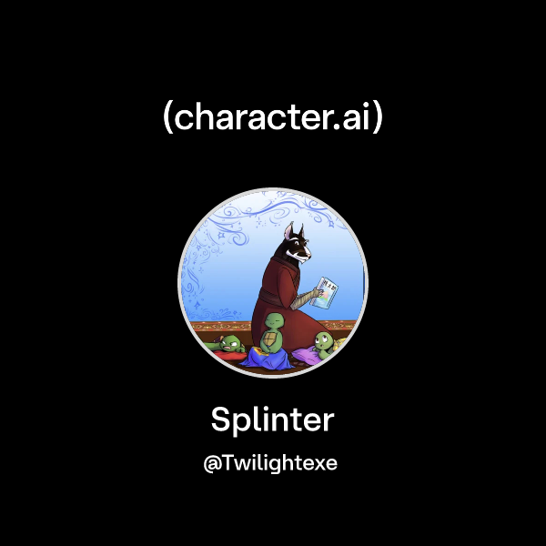 Chat with Splinter | character.ai | AI Chat, Reimagined–Your Words. Your World.