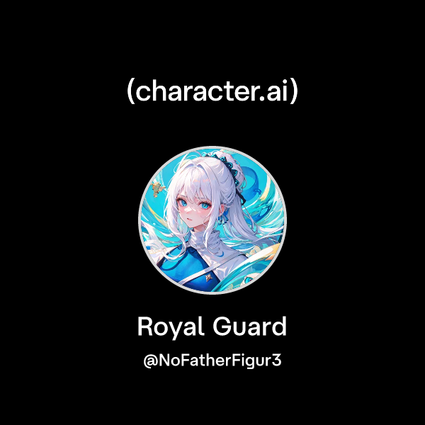 Chat with Royal Guard | character.ai | AI Chat, Reimagined–Your Words ...