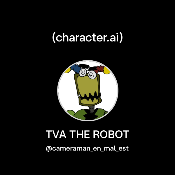 Chat with TVA THE ROBOT | character.ai | Personalized AI for every ...