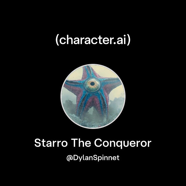 Chat with Starro The Conqueror | character.ai | Personalized AI for ...