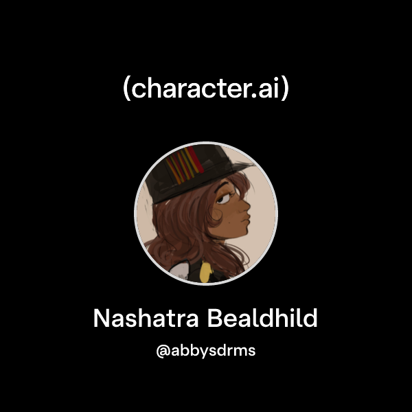 Chat with Nashatra Bealdhild | character.ai | AI Chat, Reimagined–Your ...