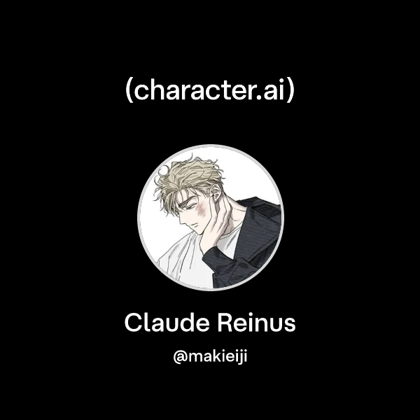 Chat with Claude Reinus | character.ai | Personalized AI for every ...