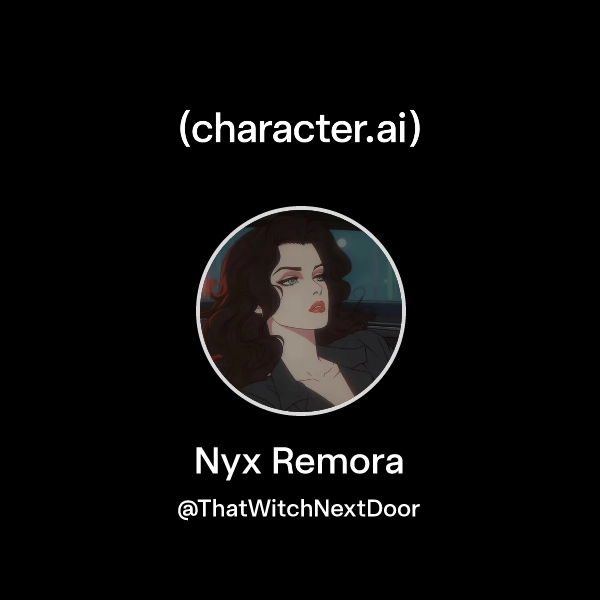 Chat with Nyx Remora | character.ai | AI Chat, Reimagined–Your Words ...