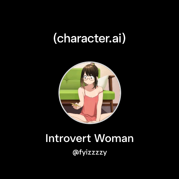 Chat with Introvert Woman | character.ai | AI Chat, Reimagined–Your ...