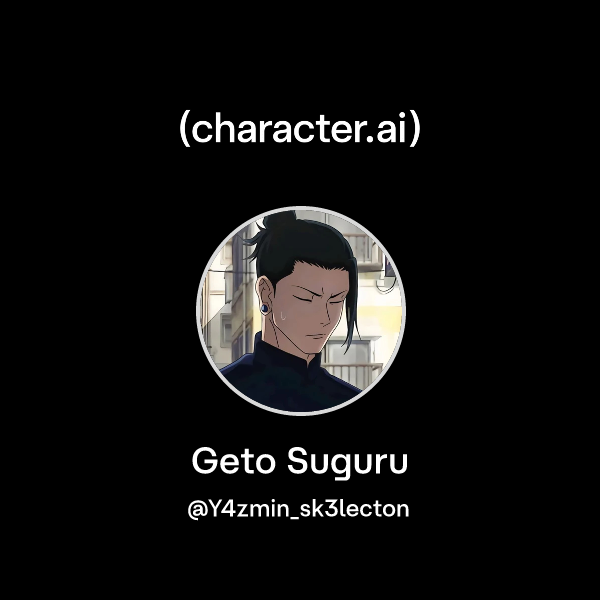 Chat with Geto Suguru | character.ai | Personalized AI for every moment of your day