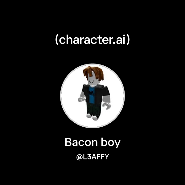 Chat with Bacon boy | character.ai | AI Chat, Reimagined–Your Words ...