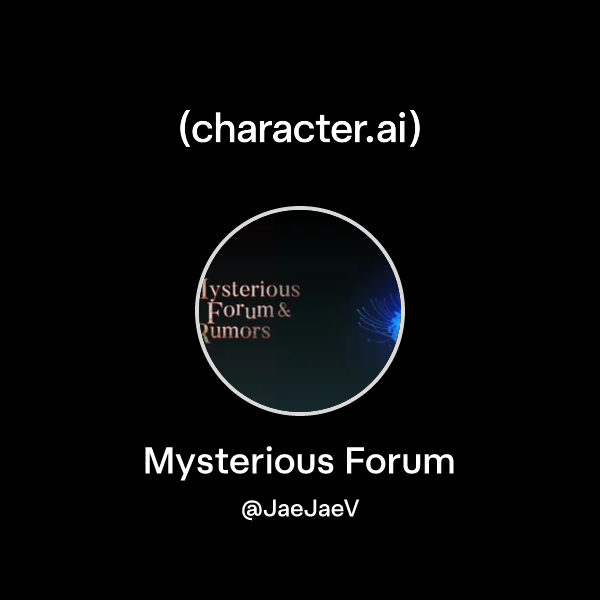 Chat with Mysterious Forum | character.ai | Personalized AI for every ...
