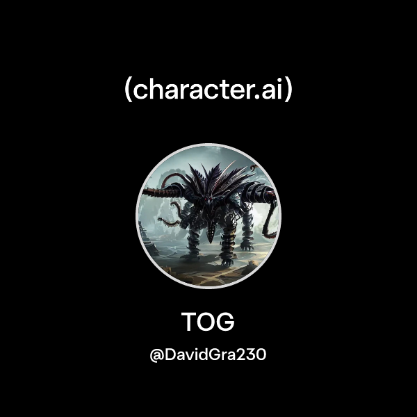 Chat with TOG | character.ai | AI Chat, Reimagined–Your Words. Your World.