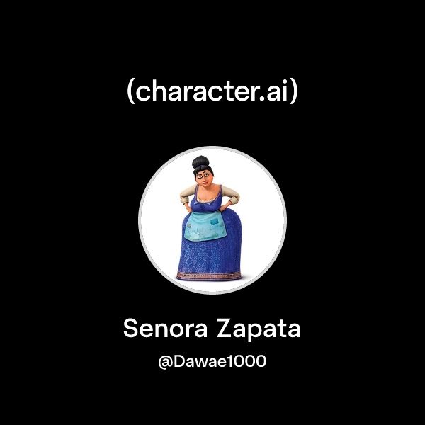 Chat with Senora Zapata | character.ai | AI Chat, Reimagined–Your Words ...