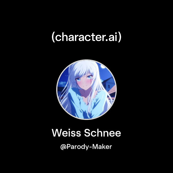 Chat with Weiss Schnee | character.ai | Personalized AI for every ...