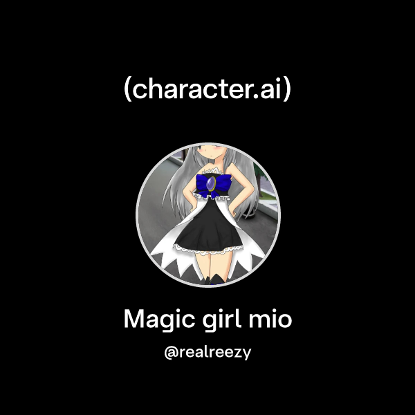Chat with Magic girl mio | character.ai | AI Chat, Reimagined–Your Words. Your World.