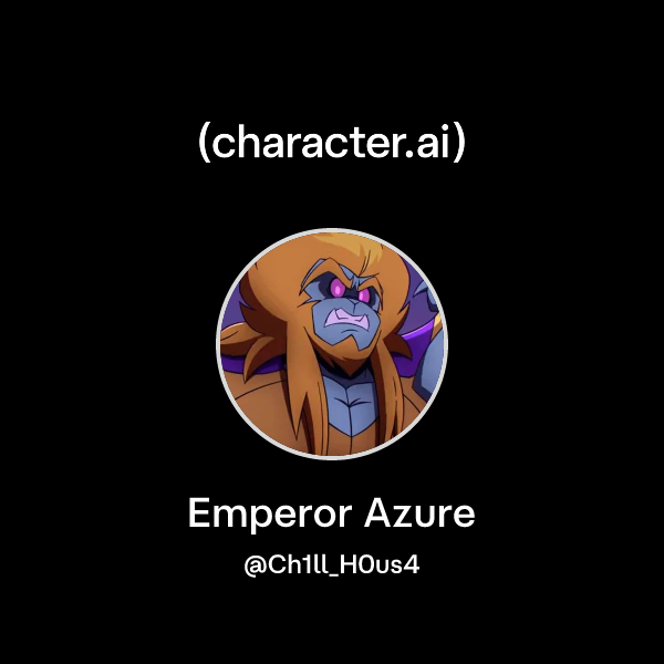 Chat with Emperor Azure | character.ai | Personalized AI for every ...